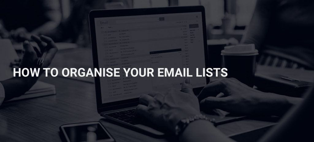 How To Organise Your Email Lists | Lead Express